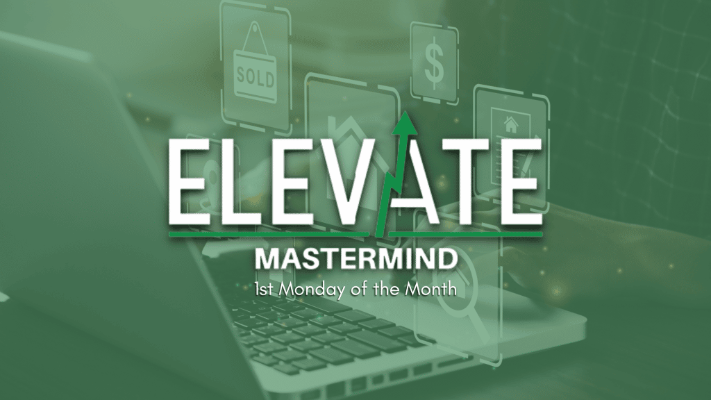 Elevate MasterMind Meeting - First Monday - Savvy Investor - Real Estate Investing